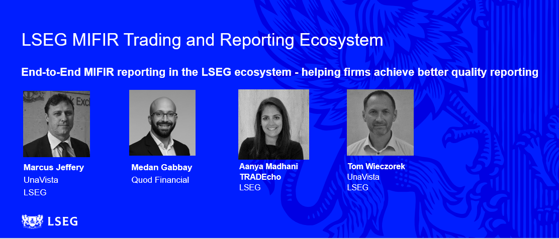 Video on-demand: LSEG MIFIR Trading and Reporting Ecosystem Webinar ...