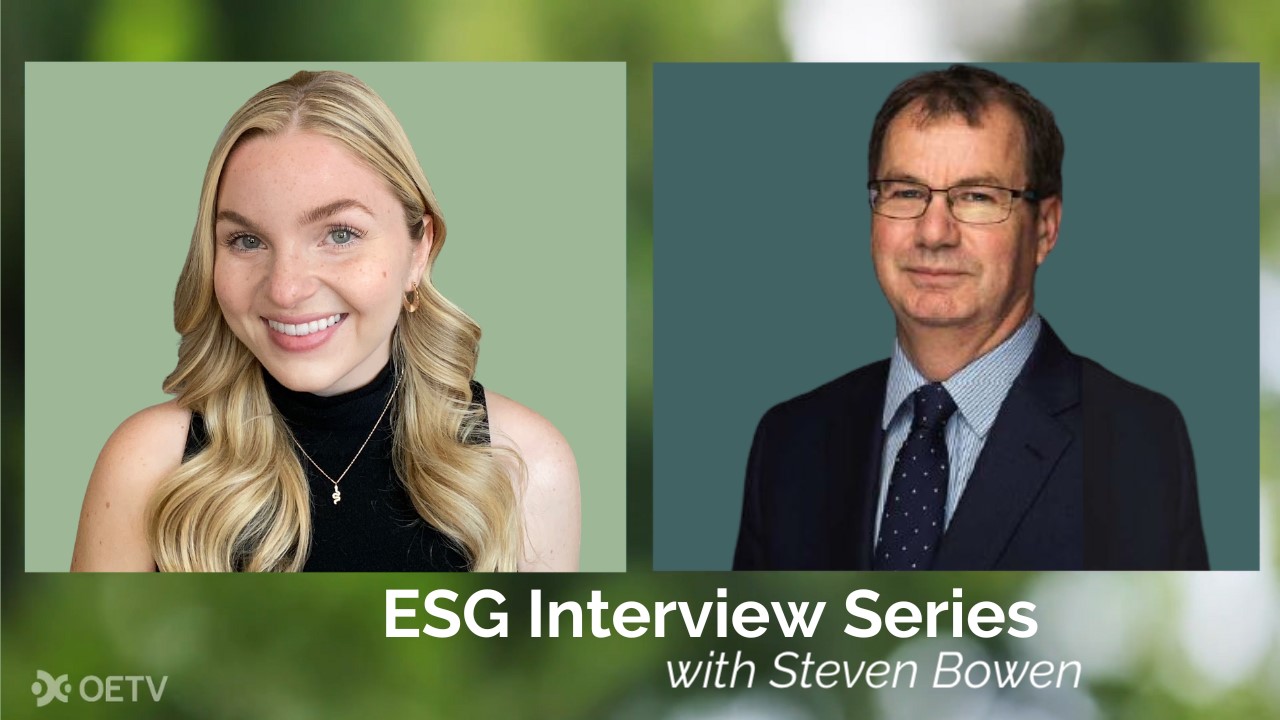 OETV ESG Interview Series - Steven Bowen, Sustainable Investing ...