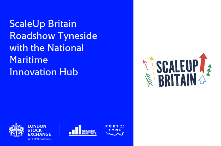 Scaleup Britain Roadshow Tyneside with the National Maritime Innovation Hub | Issuer Services | LSEG